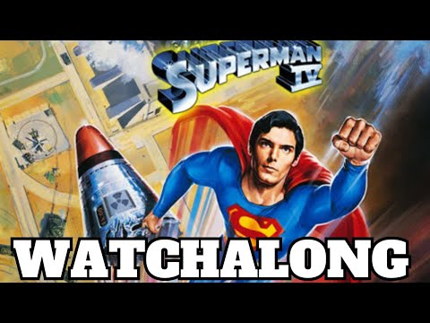 Superman IV: Quest for Peace Watch-a-long