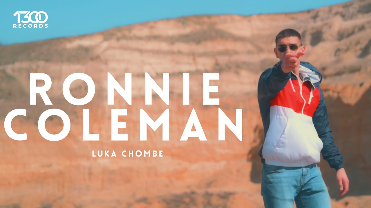 Luka Chombe - Ronnie Coleman (Official Video) - YouTube