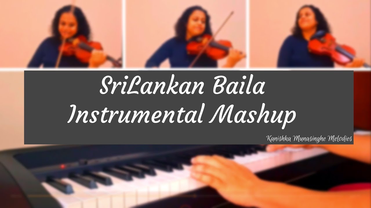 Sri Lankan Baila Instrumental Mashup |Violin Piano & Mandolin - YouTube