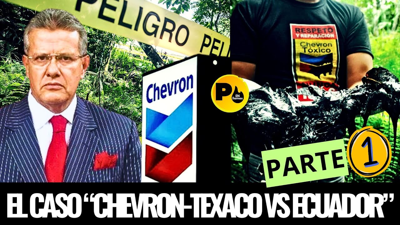 Dr. Augusto Tandazo (Parte 1. El CASO “CHEVRON-TEXACO VS ECUADOR ...