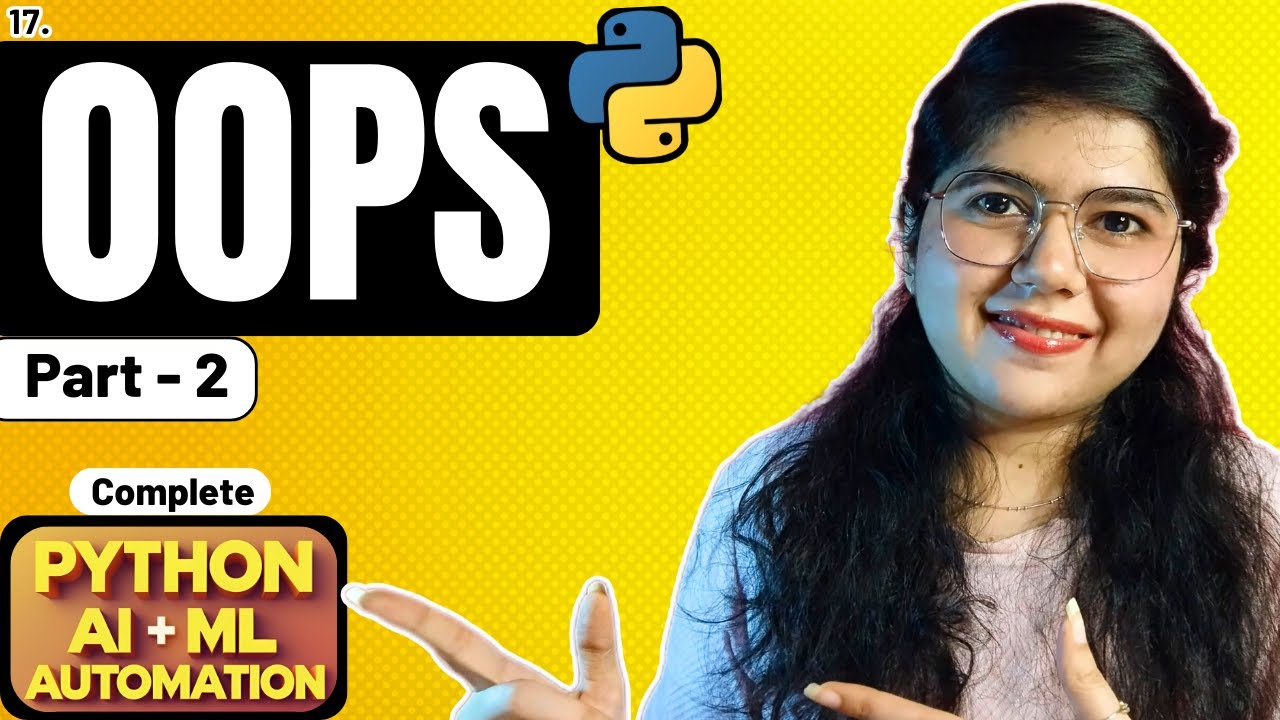 OOPS in Python | Object Oriented Programming | AI ML Automation Course ...