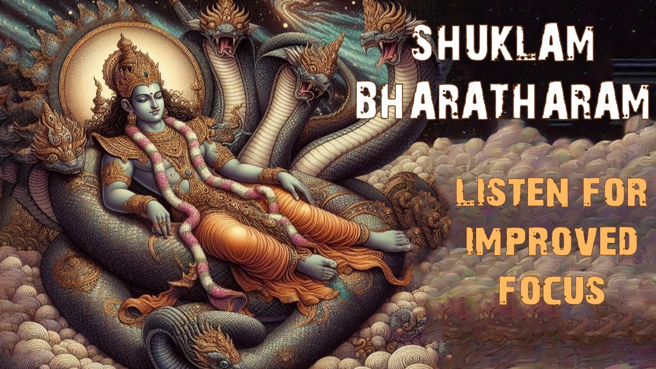 Shuklam Baradharam Vishnum | Improve Focus and Meditation | Vishnu ...