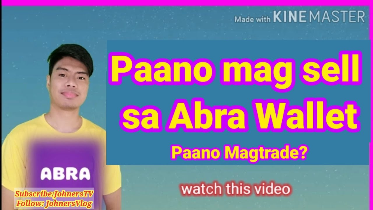 Paano mag sell sa Abra wallet | Abra app wallet | Tutorial how to buy ...
