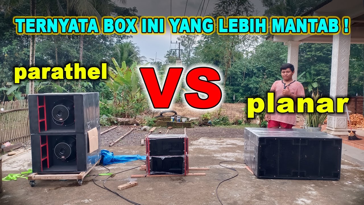 box PARATHEL VS box PLANAR ternyata BOX ini yang lebih mantab !! - YouTube
