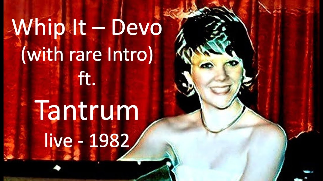 Whip It - Devo (with rare Intro), ft. Tantrum live - 1982 - YouTube