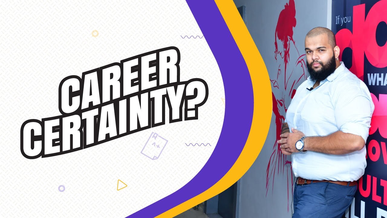 Career certainty - YouTube