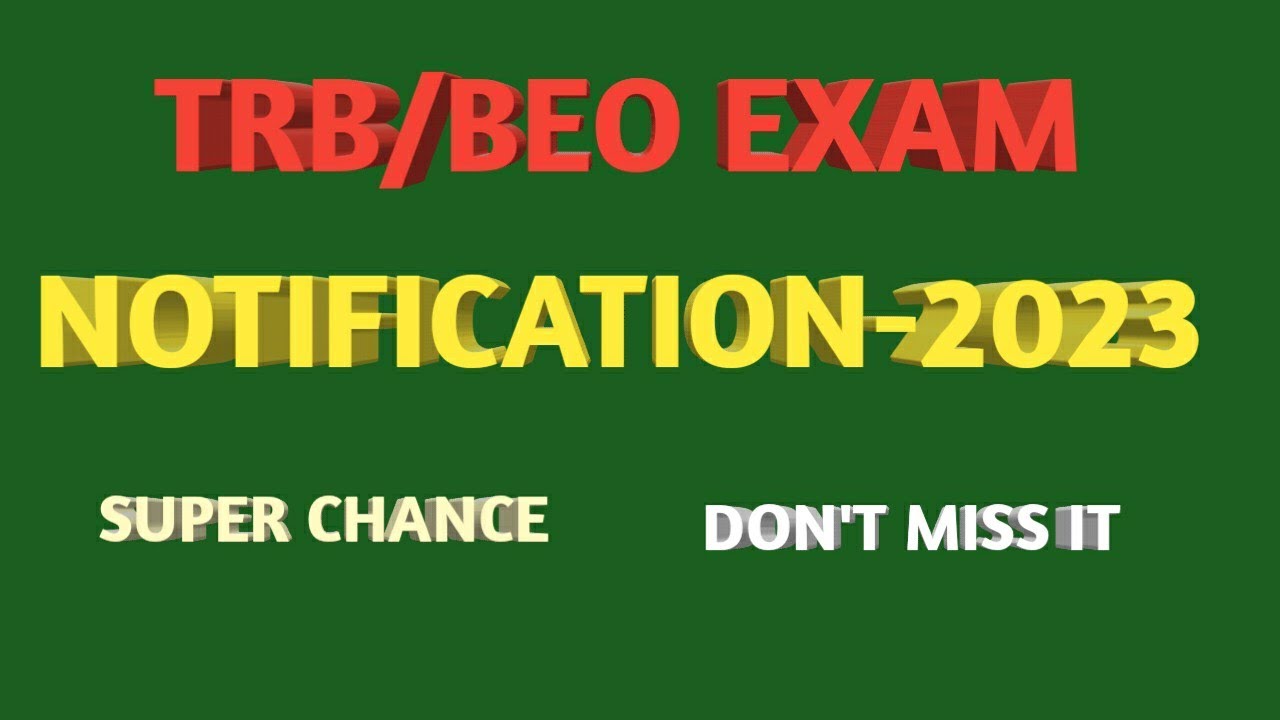 TRB/BEO EXAM NOTIFICATION-2023 || TEST BATCH AVAILABLE ||FULL DETAILS ...