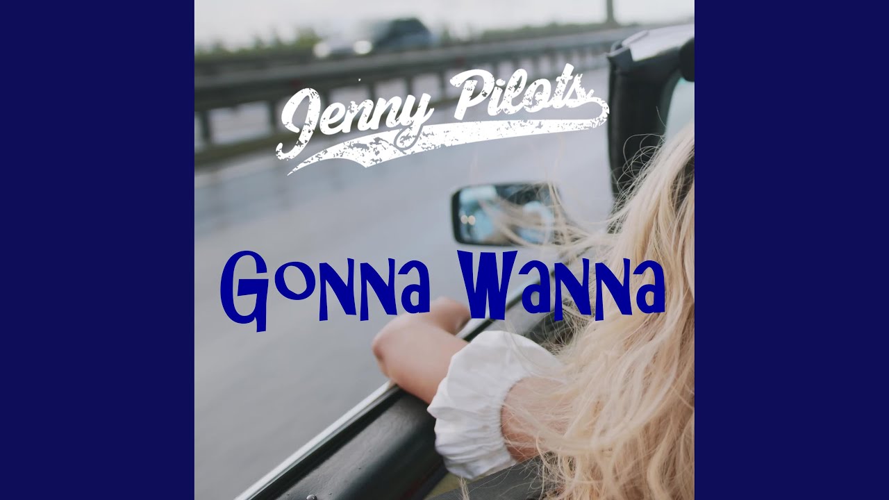 Gonna Wanna - YouTube