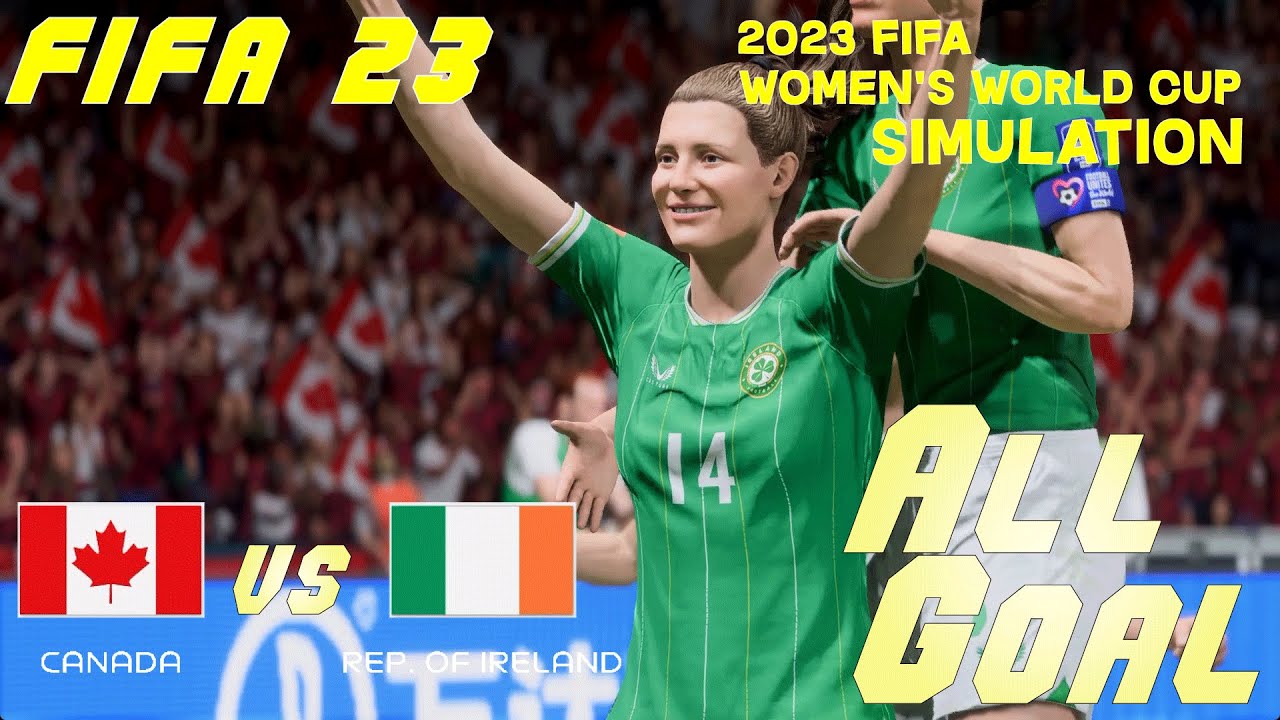 FIFA 23 | 2023 FIFA Women's World Cup | Simulation | Canada vs Ireland ...