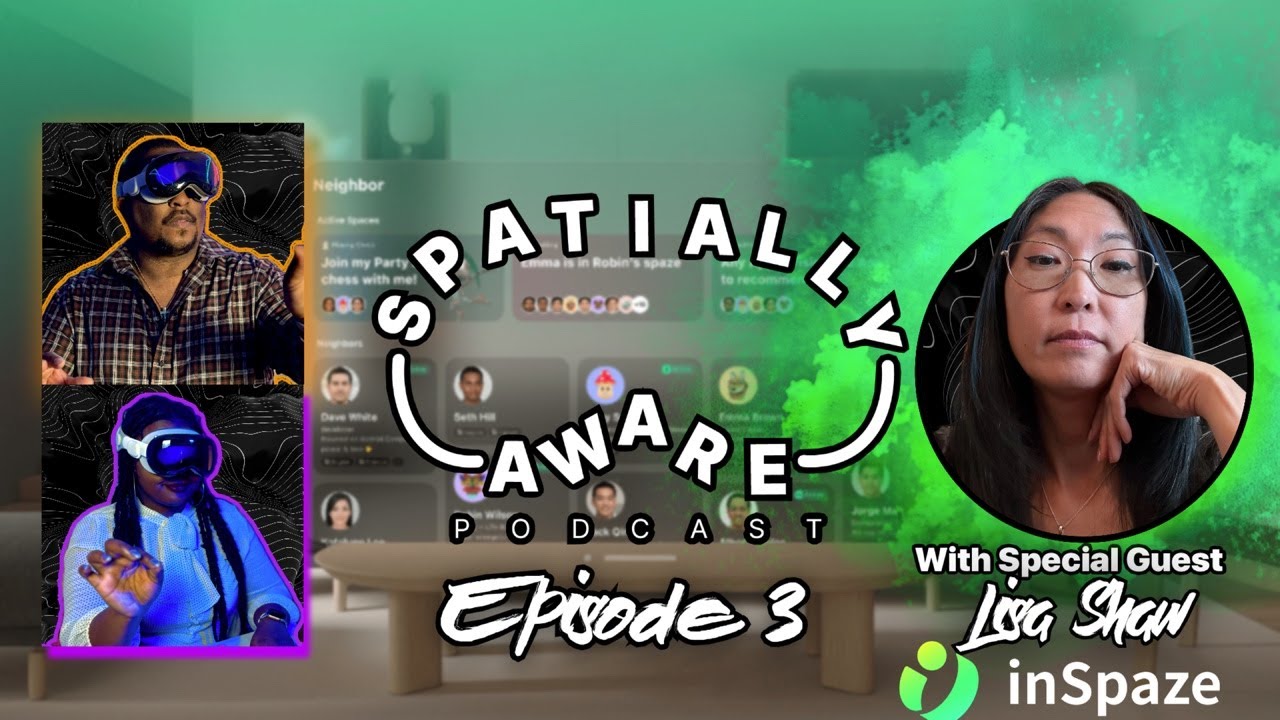 Spatially Aware Podcast Epiosde 3| Getting Social With inSpaze! - YouTube