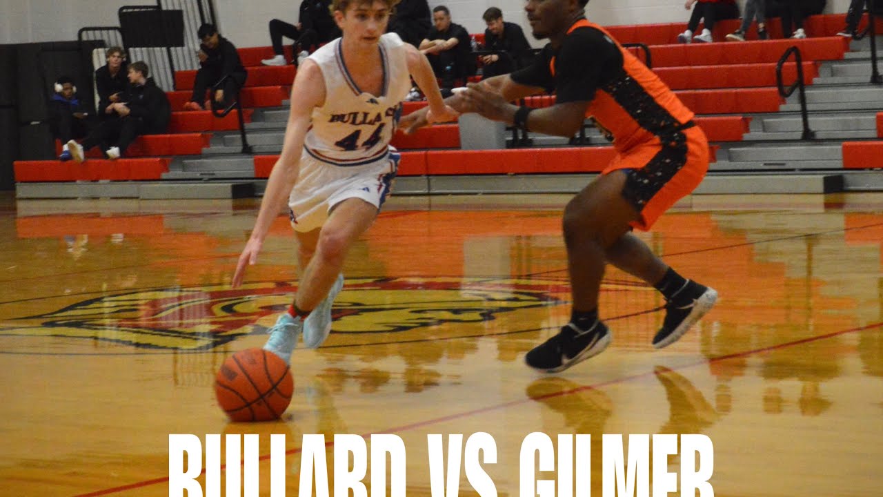 BULLARD VS GILMER FULL GAME HIGHLIGHTS - YouTube