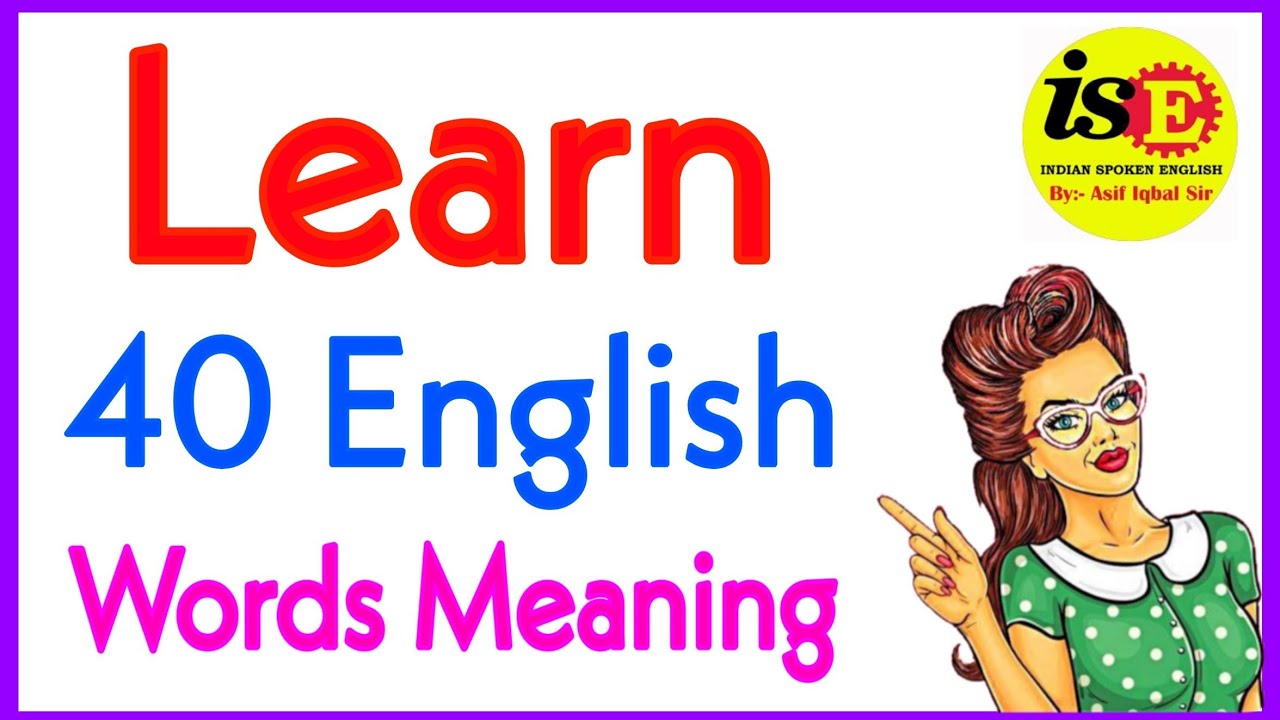 Learn 40 english word | Learn 40 word meaning | Learn 40 english word ...