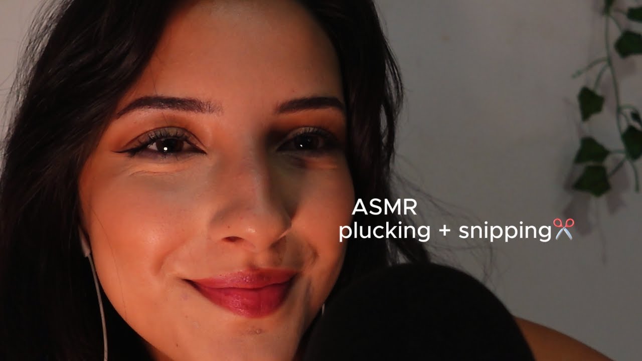ASMR | Plucking and Snipping for Relaxation! + Mouth Sounds (low light ...