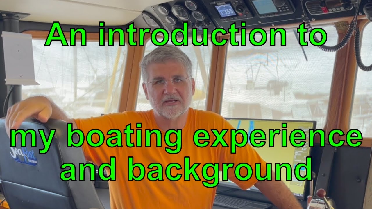 An introduction to my boating experience and background. - YouTube