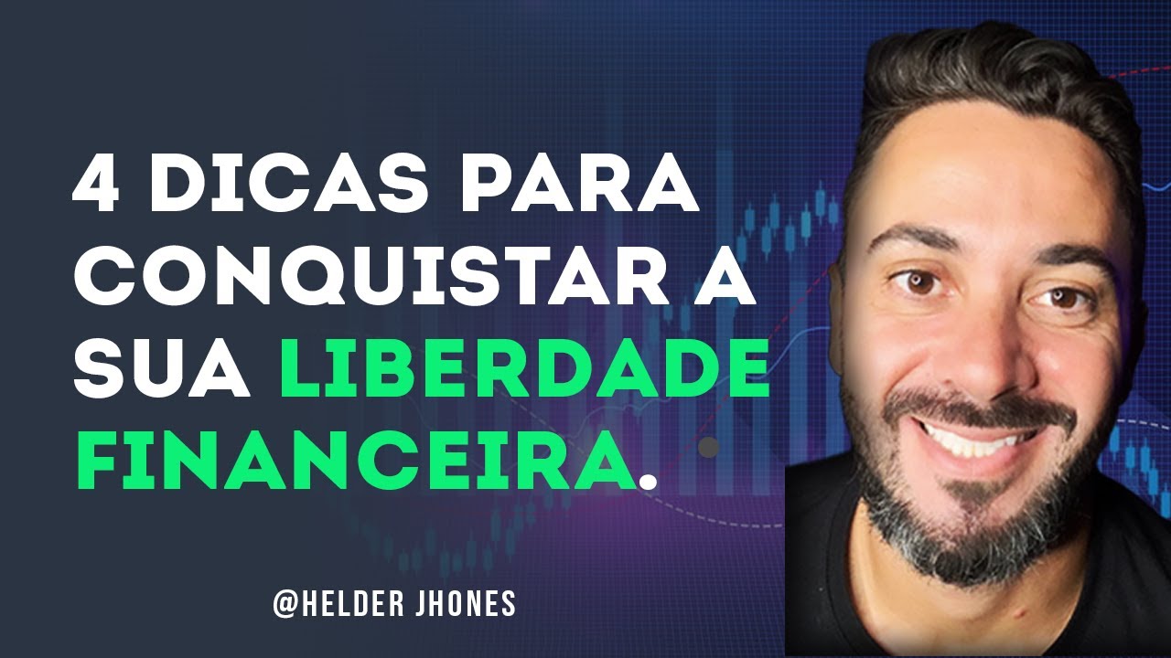 4 dicas infalíveis para você conquistar a sua liberdade financeira ...