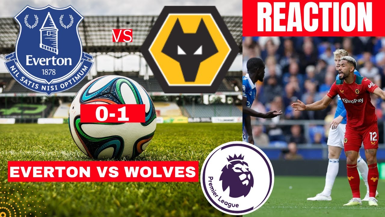 Everton vs Wolves 0-1 Live Stream Premier league Football EPL Match ...