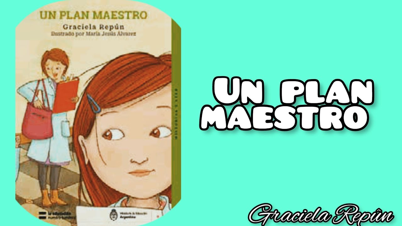 un plan maestro - GRACIELA REPÛN - YouTube