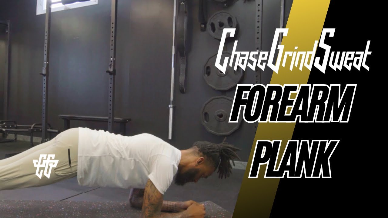 How to Forearm Plank - Exercise Tutorial | ChaseGrindSweat App - YouTube