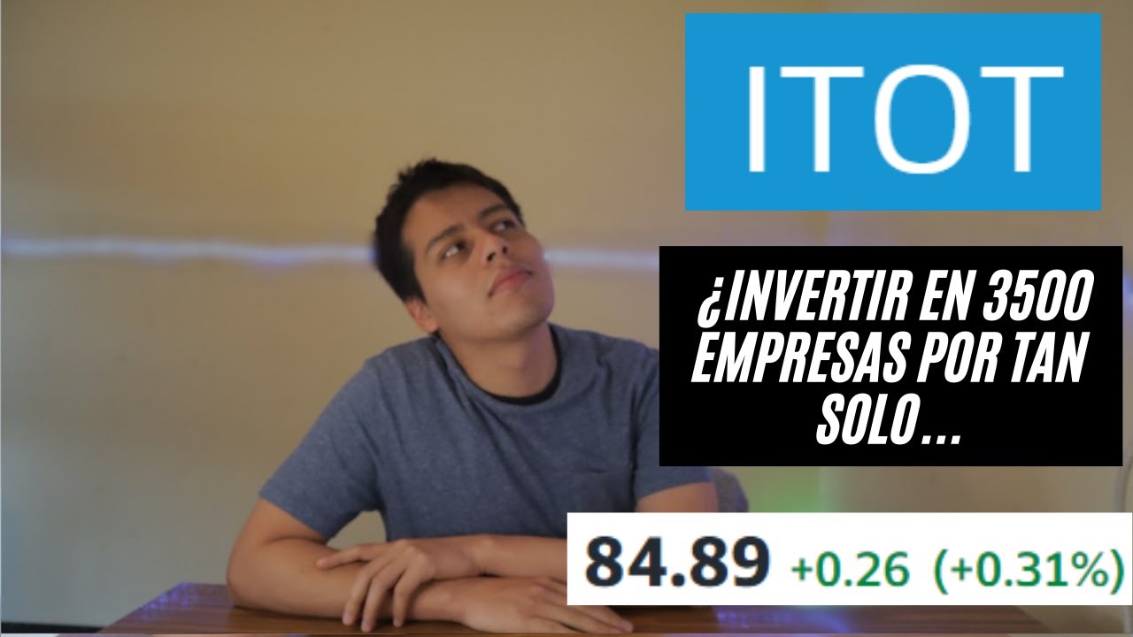 ETF ITOT ¿Un ETF Que Invierte En Todo El Mercado Americano? Analisis ...