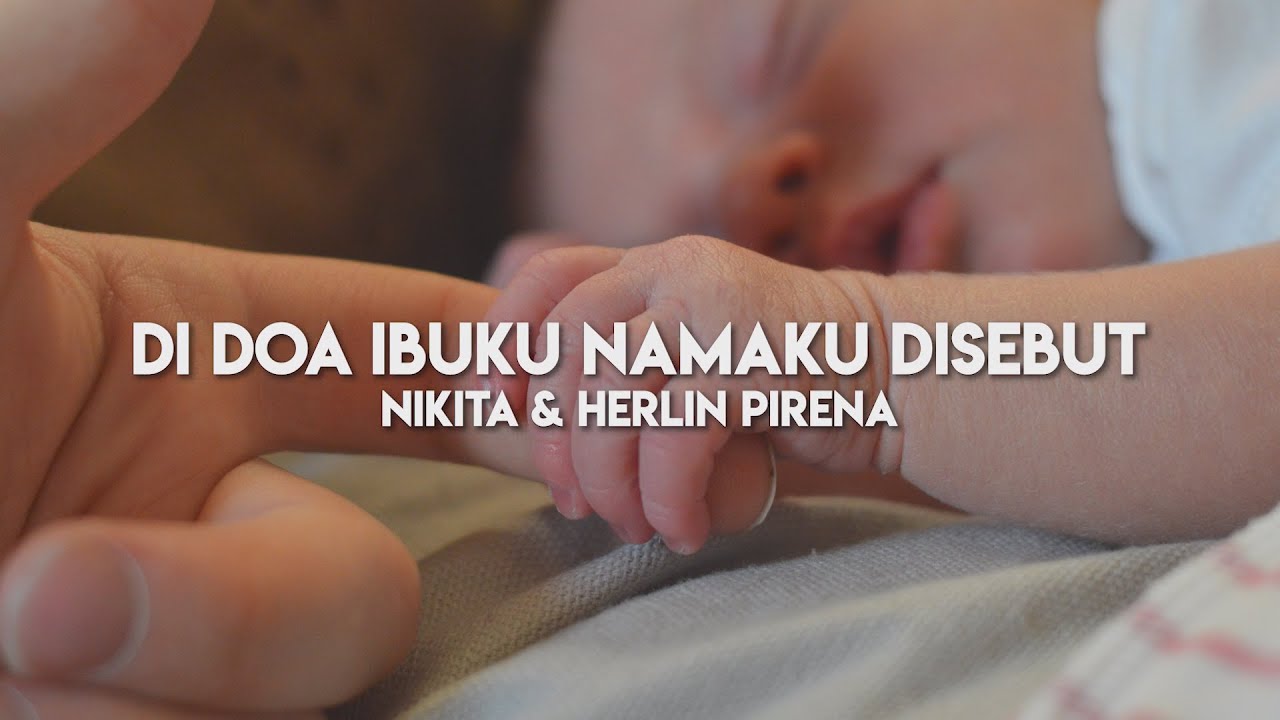 Di Doa Ibuku - Nikita & Herlin Pirena - YouTube