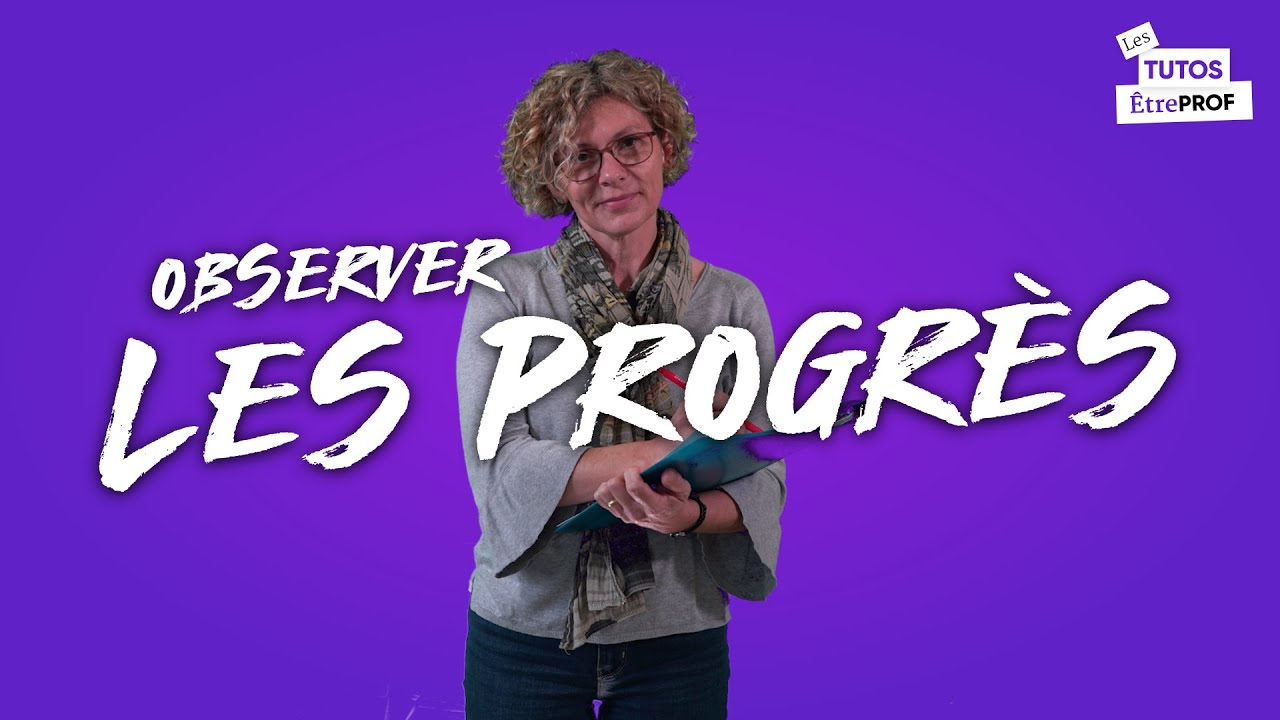 Observer les progrès des élèves en maternelle | les tutos ÊtrePROF ...