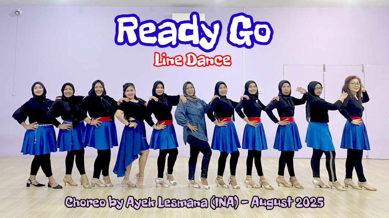 Ready Go Line Dance - Choreo @ayeklesmana8032 - by Melody Line Dance ...
