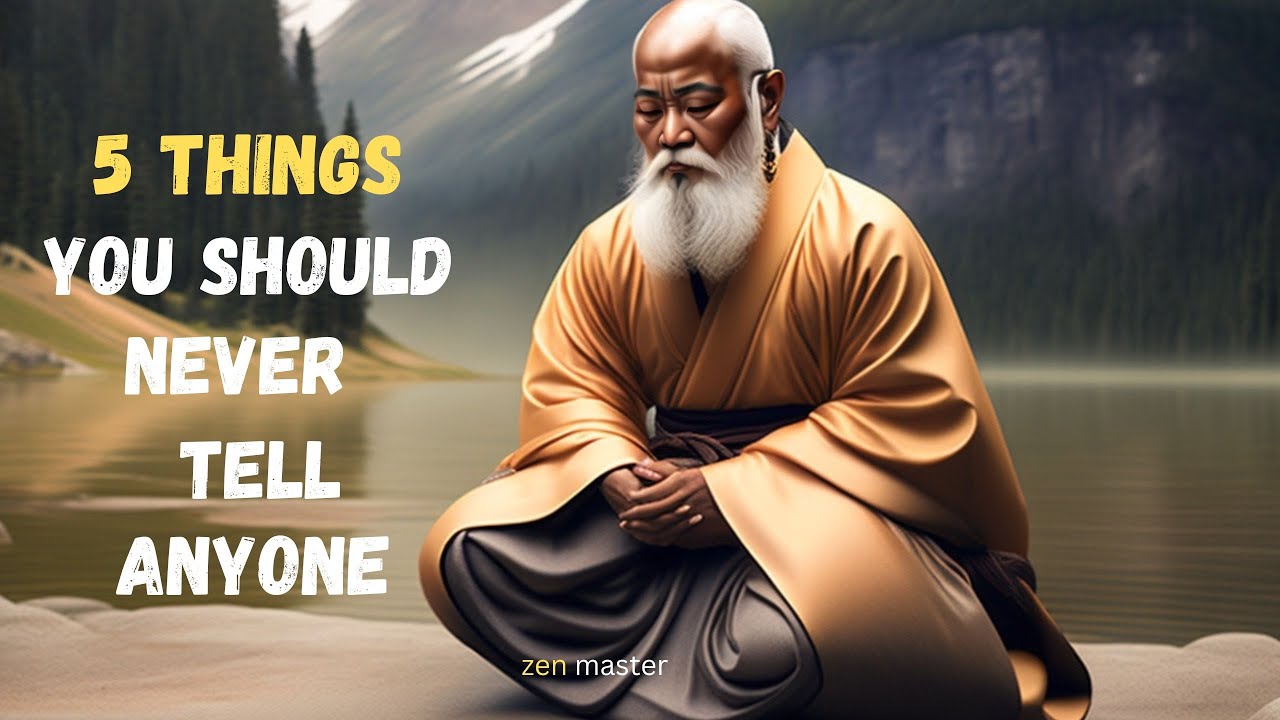 The Zen Master's Wisdom 5 Things You Should Always Keep Private | zen ...