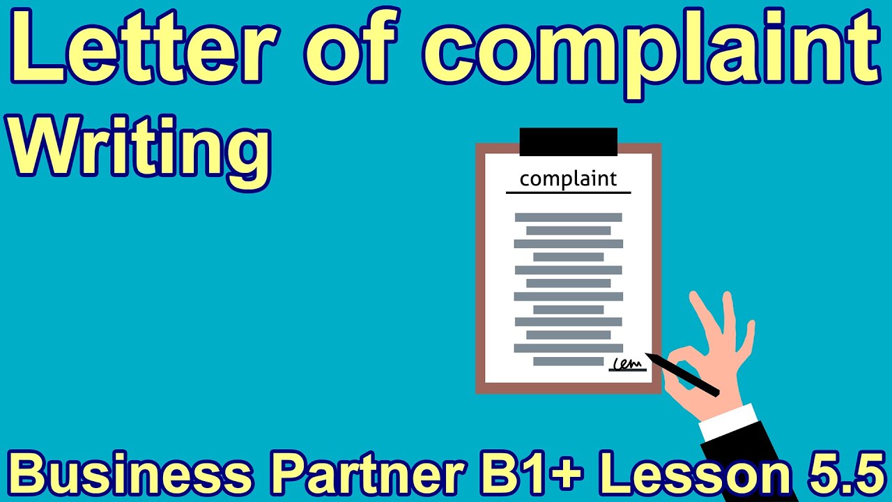 Letter of complaint – Writing – Business Partner B1+ Lesson 5.5 # ...