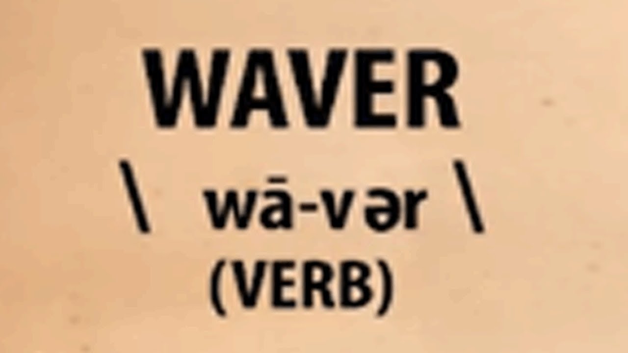 Waver Word For The Day YouTube waver-word-for-the-day-youtube