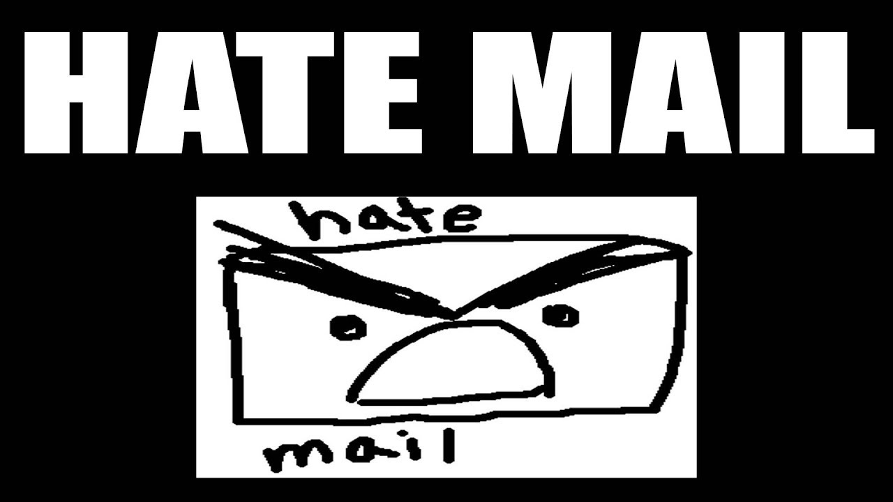 HATE MAIL: You've Got Mail! - YouTube