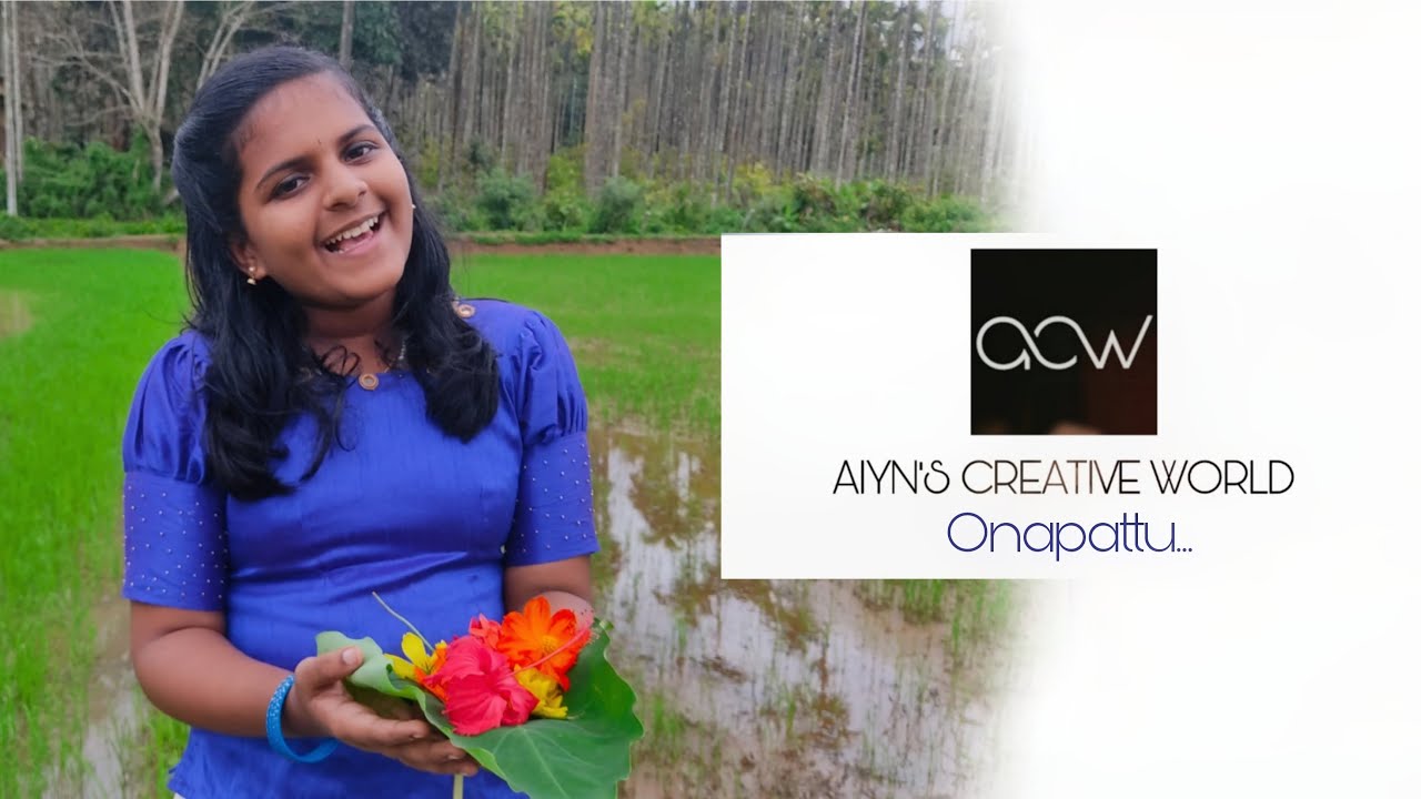 ശ്രീരാഗാർദ്രം മലയാളം | ഓണപ്പാട്ട് | Onappattu | Aiyn's Creative World - YouTube