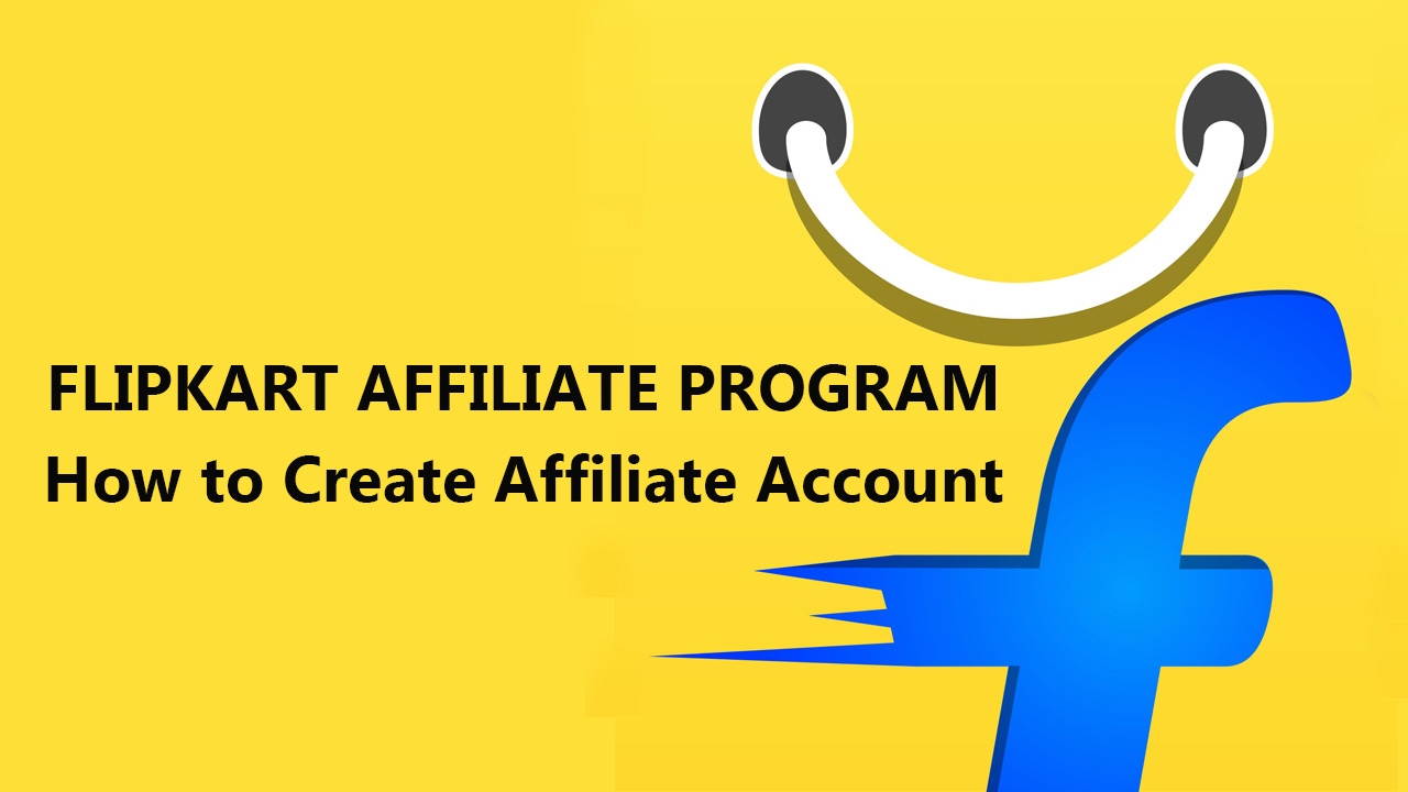 How to Create Flipkart Affiliate Account and Earn Money - YouTube