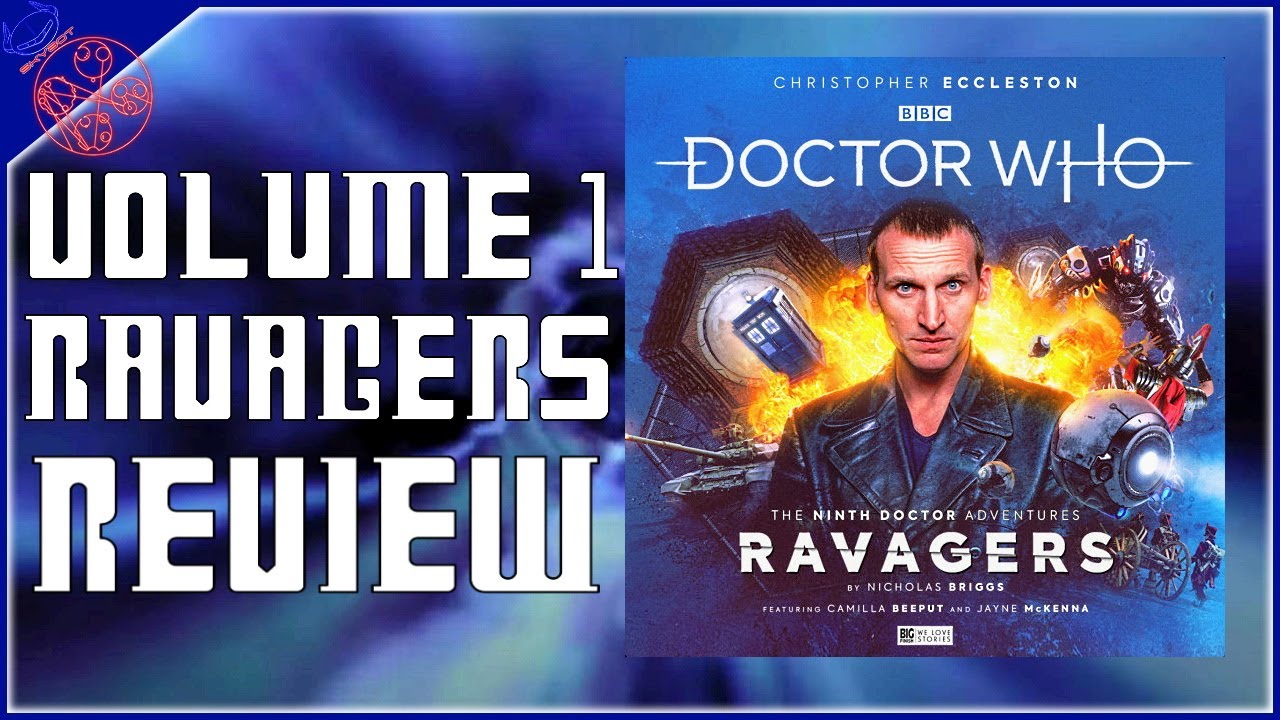 Doctor Who: The Ninth Doctor Adventures – Ravagers Spoiler-Free Review ...