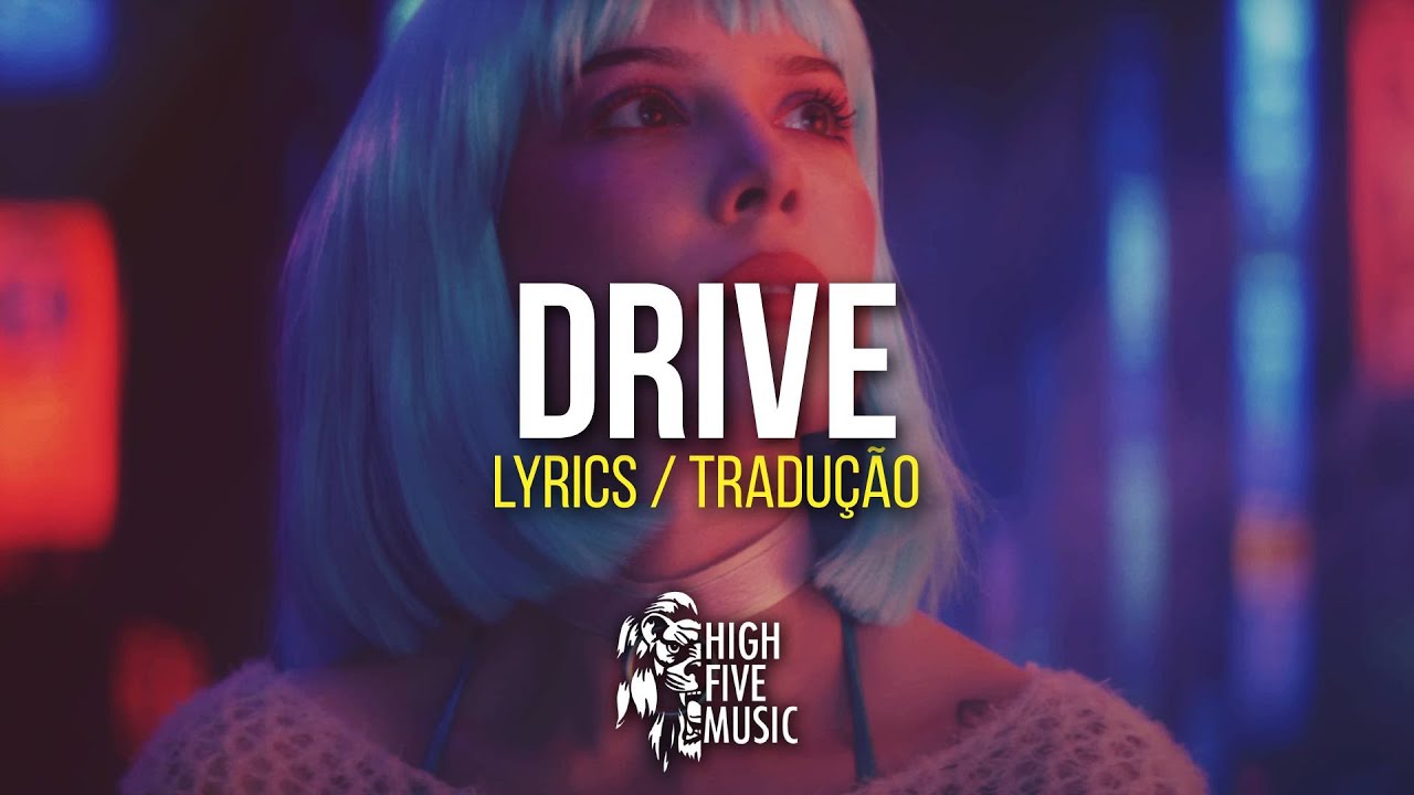 Halsey - Drive (Lyrics/Tradução) - YouTube