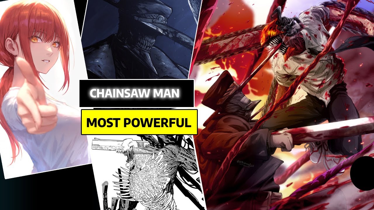 Strongest Chainsaw Man Character | Most Powerful Chainsaw Man ...
