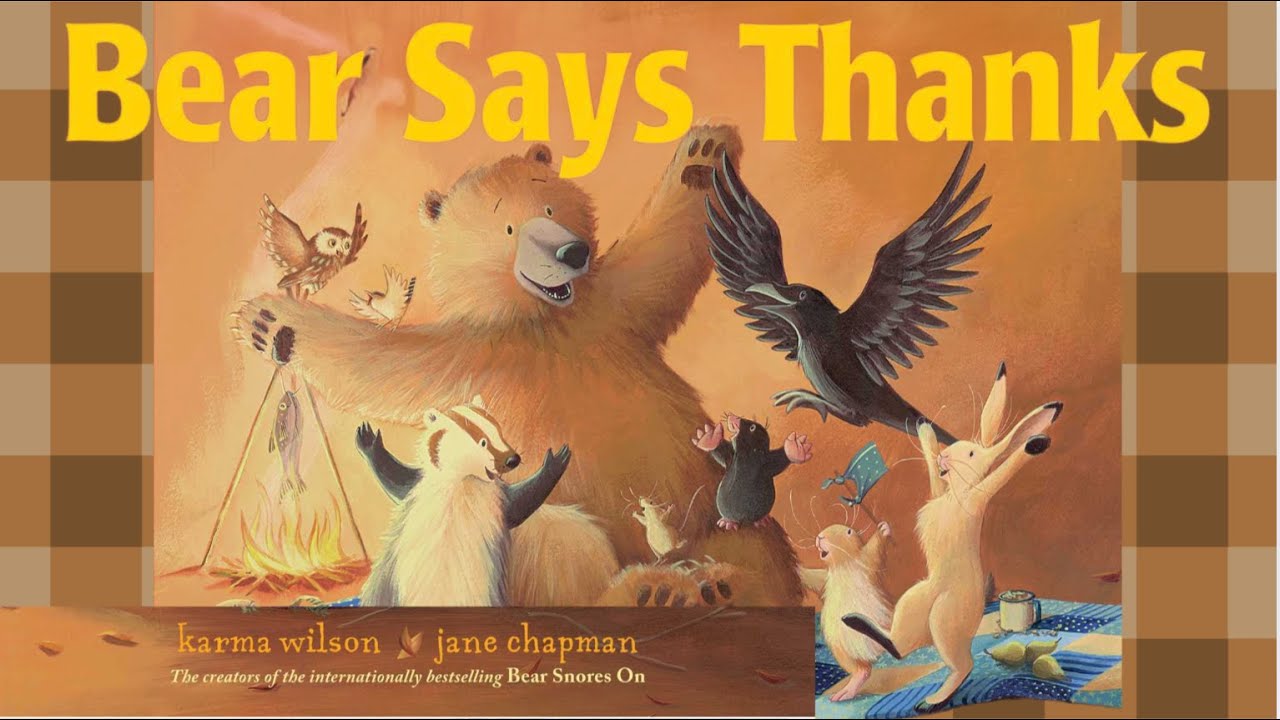 Bear Says Thanks 🐻 | Delightful Children’s Book Read Aloud by Karma ...