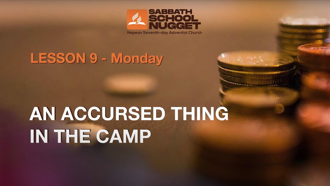 Lesson 9 - Monday - An Accursed Thing in the Camp - YouTube