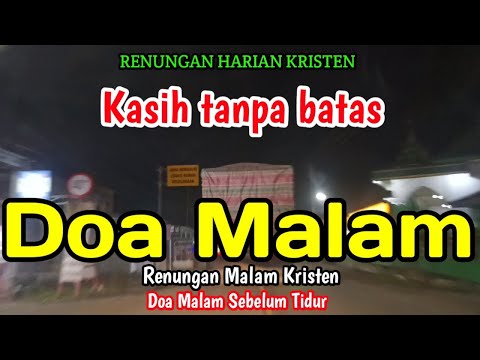Renungan malam - Kasih tanpa batas - Doa malam - Bill Mories Ambeta 