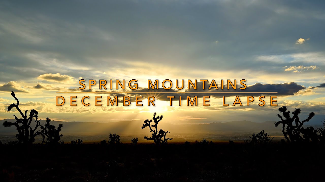 Spring Mountains December Time Lapse - YouTube
