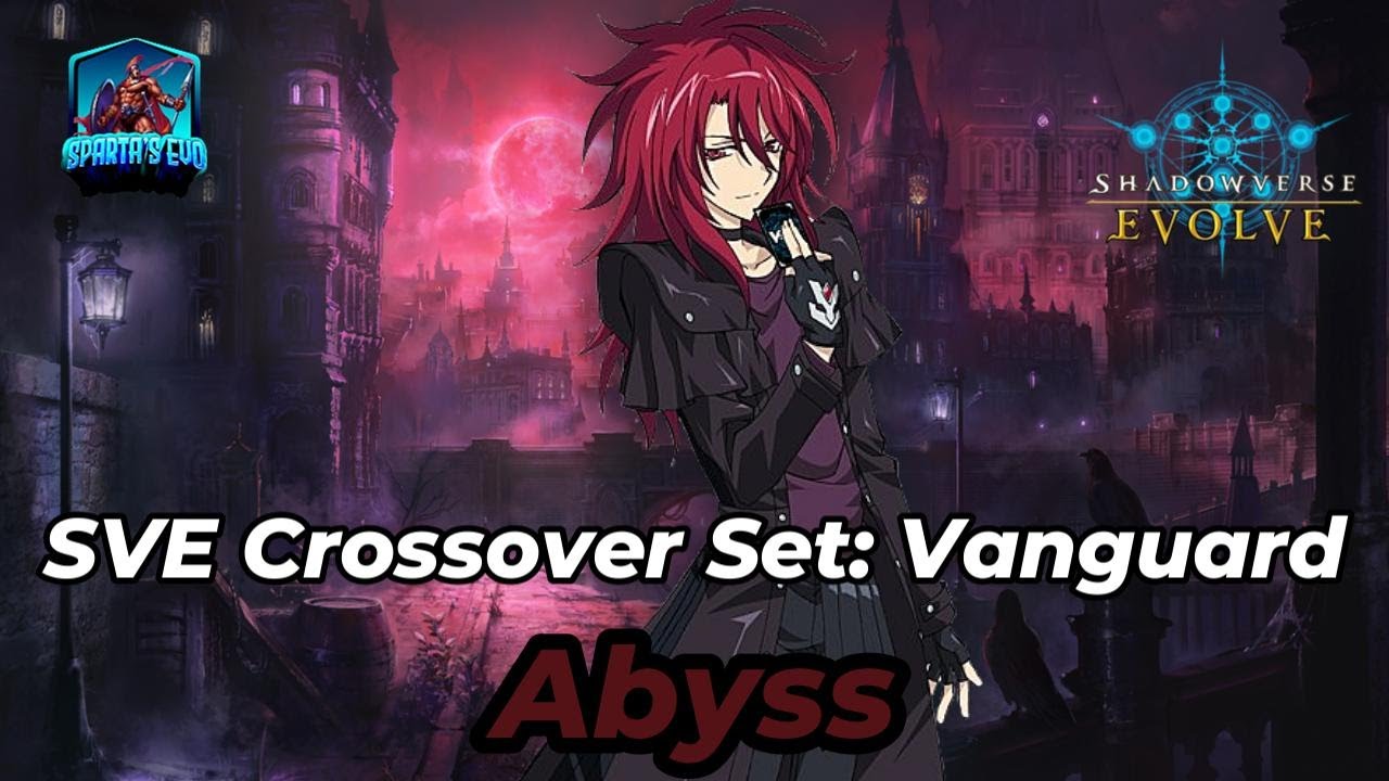 Shadowverse Evolve: Vanguard Crossover Set Abyss Reveals! - YouTube
