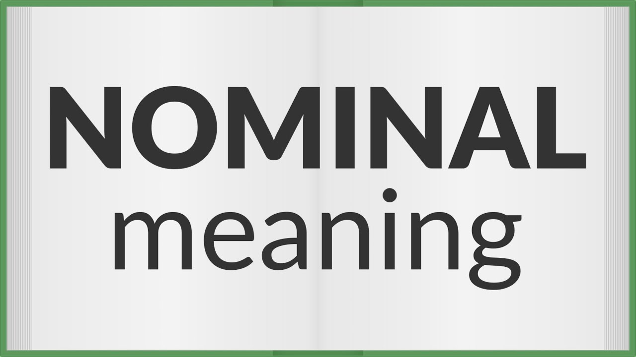 Nominal Meaning Of Nominal YouTube nominal-meaning-of-nominal-youtube
