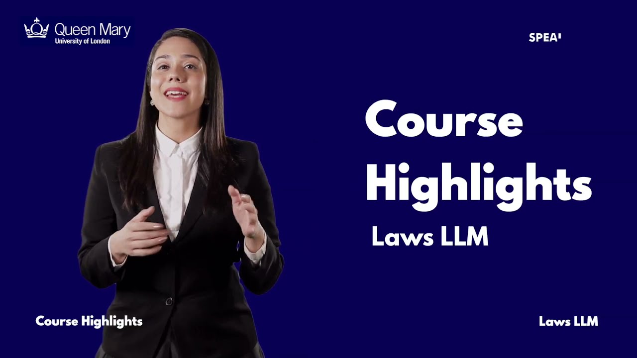 Laws LLM - Course Highlights - Queen Mary University of London (UK ...