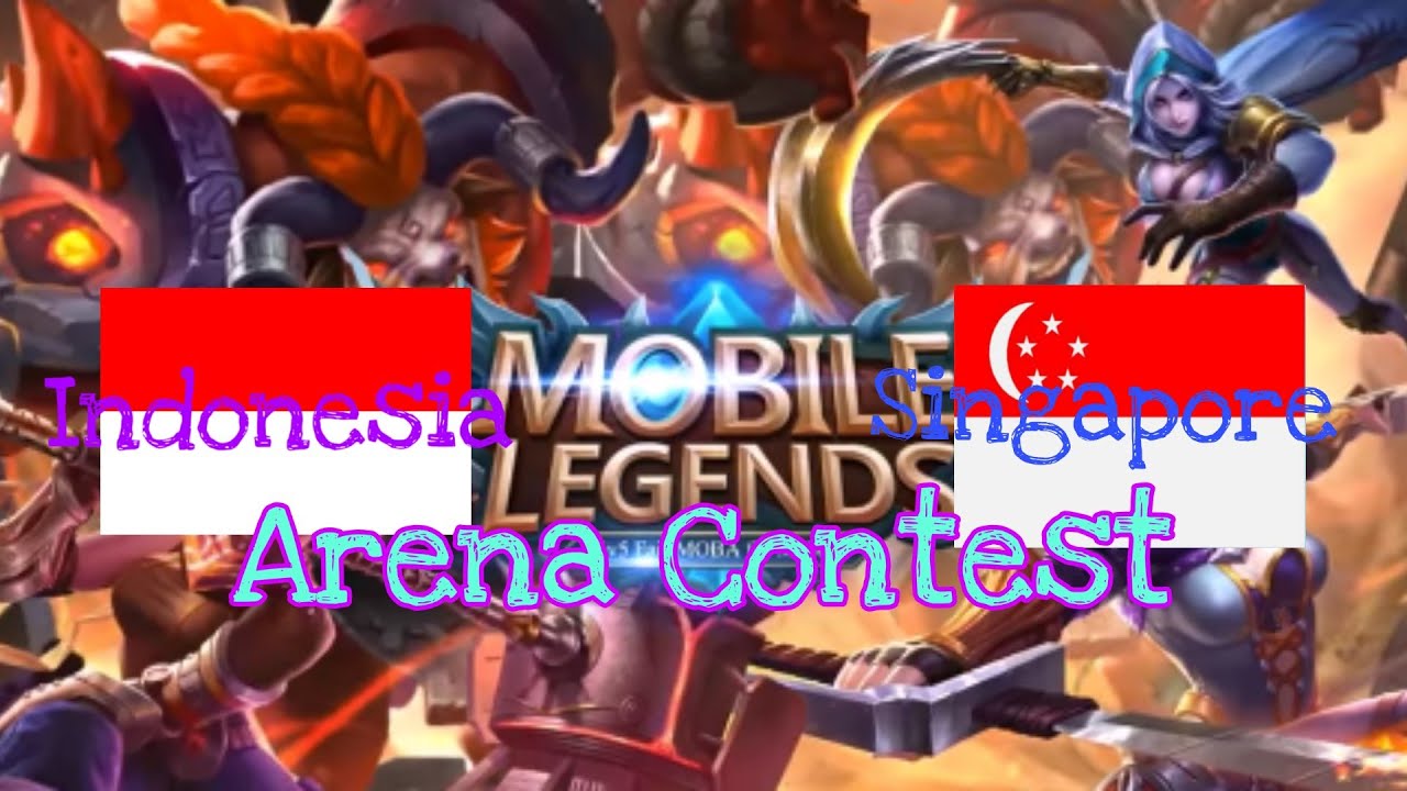 Mobile Legends Arena Contest Indonesia V.s Singapore. Arena ...