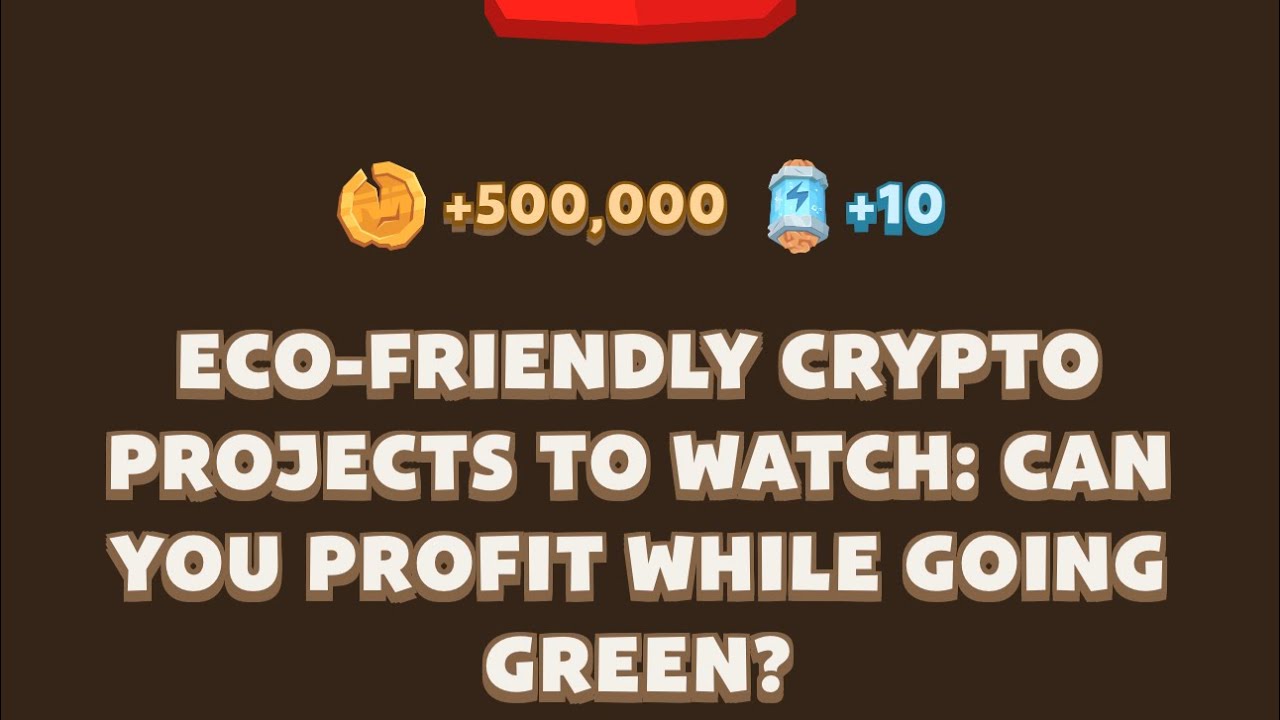 ECO-FRIENDLY CRYPTO PROJECTS TO WATCH: CAN YOU PROFIT WHILE GOING GREEN? | MEMEFI New Video Code ...