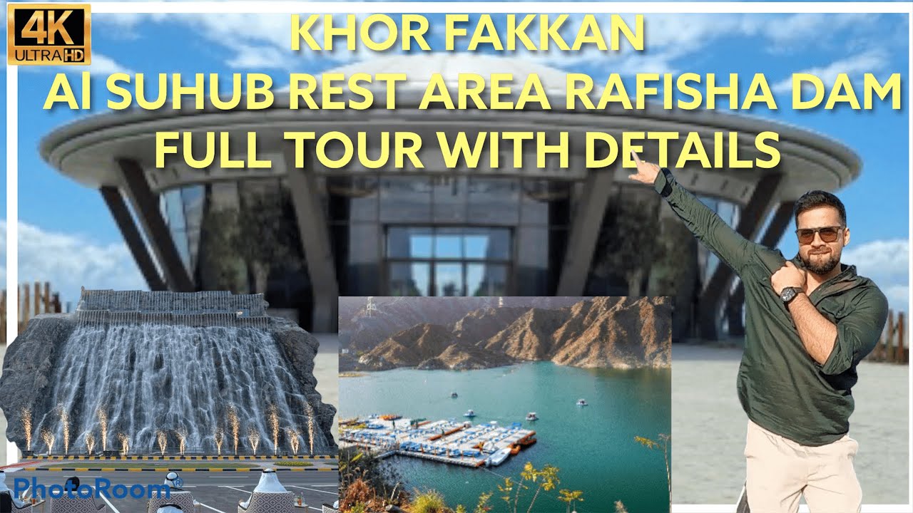 Wow Khor Fakkan Tour || Al Suhub Rest Area | | Al Rafisha Dam || Shees ...