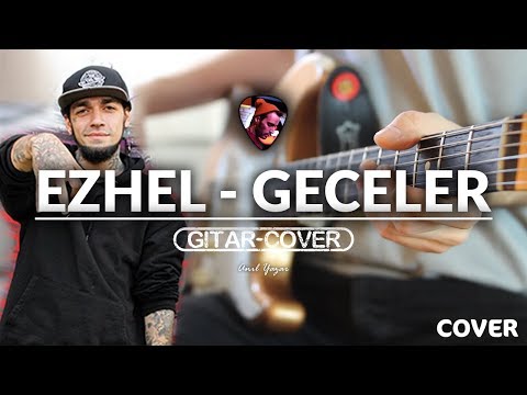 Ezhel Geceler - Gitar Mix