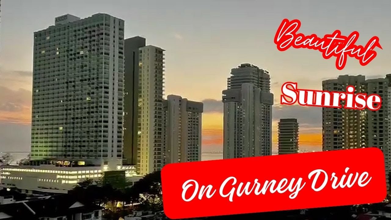 Sunrise of Gurney Drive, Georgetown Penang, one of Malaysia's most ...