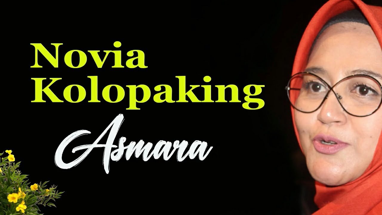 Asmara - Novia Kolopaking (lirik) - YouTube