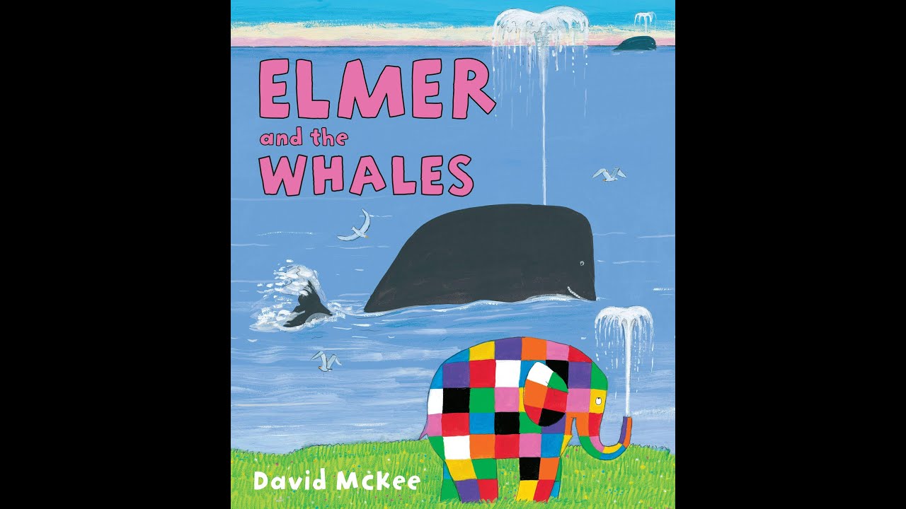 Elmer and the Whales | Calm Story Time | Read Along for Kids with Kids ...