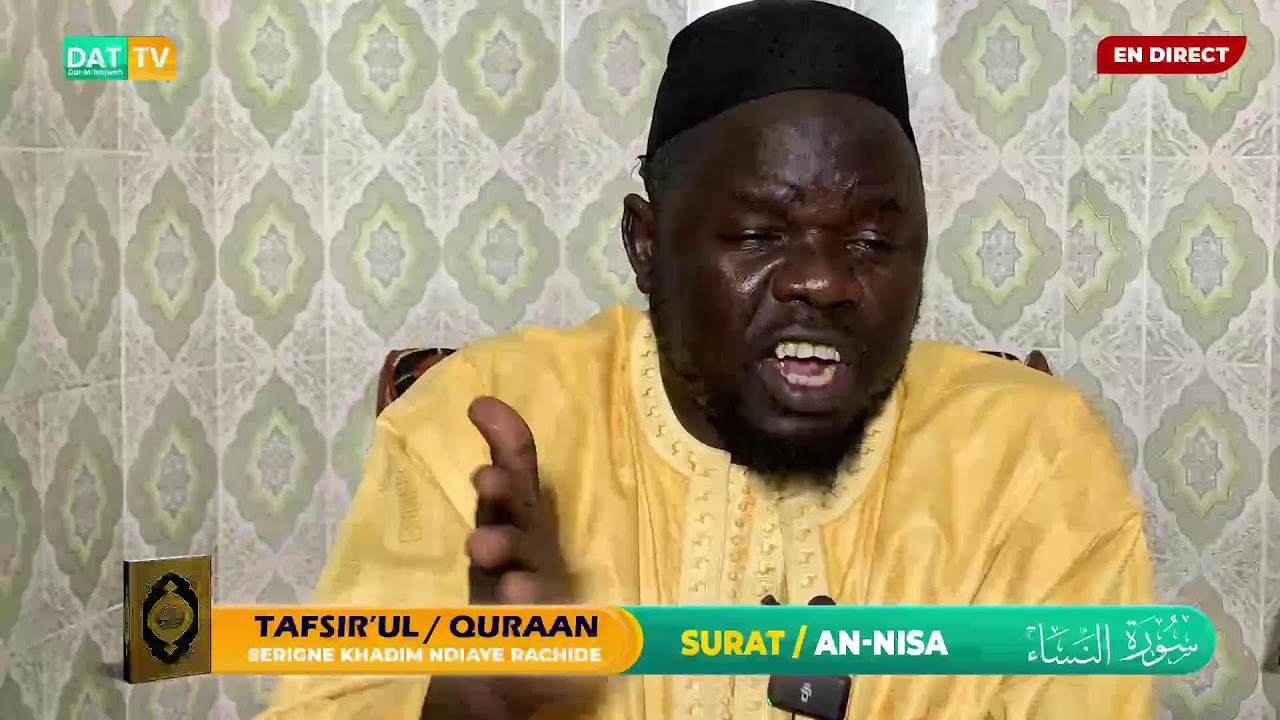Tafsir Al Qur’an: Sourate An Nissa’ (suite) || Serigne Khadim NDIAYE ...